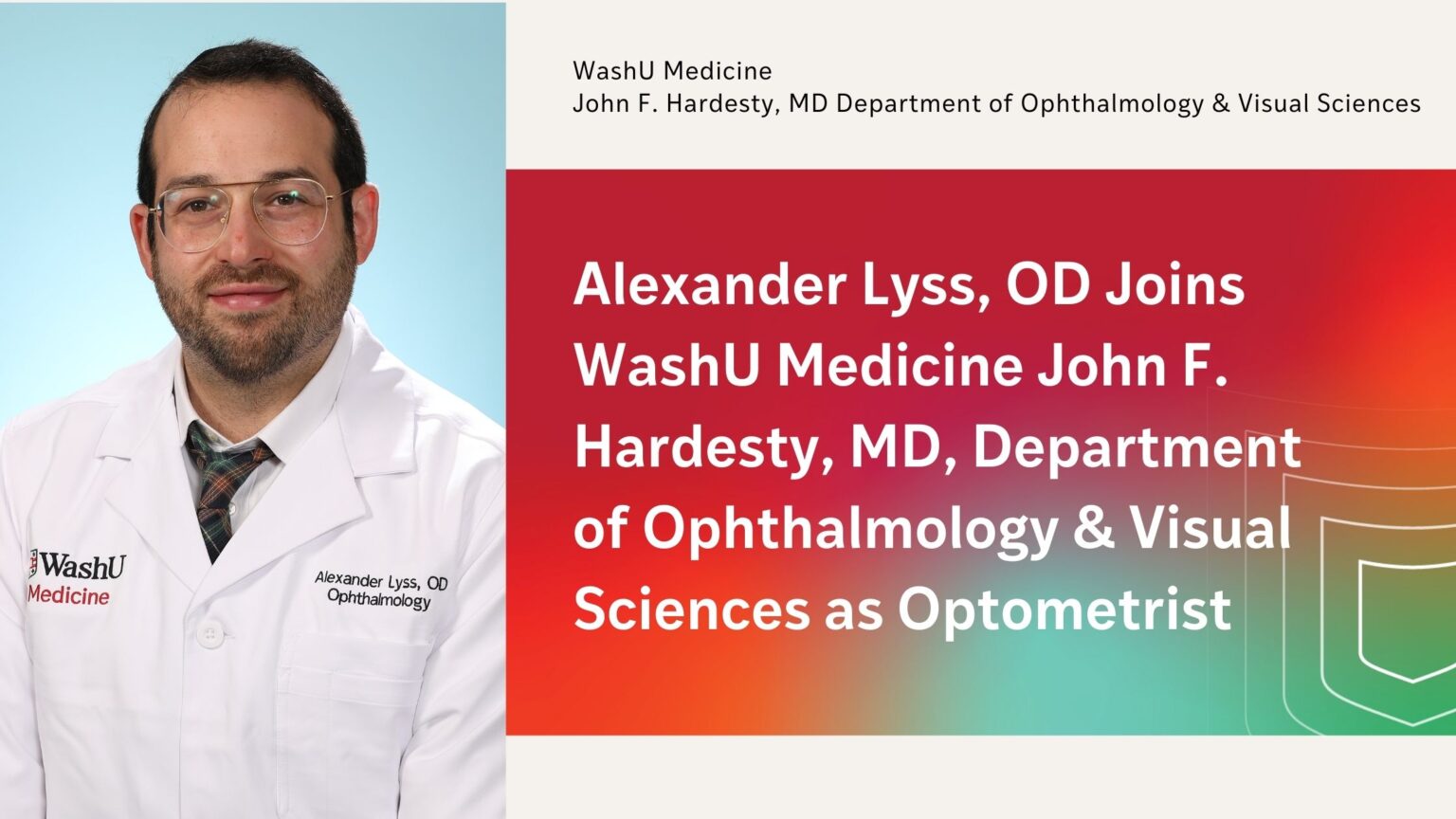Welcome Alexander Lyss, OD | Ophthalmology & Visual Sciences